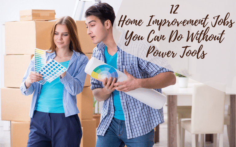 12 Home Improvement Jobs You Can Do Without Power Tools - Blog