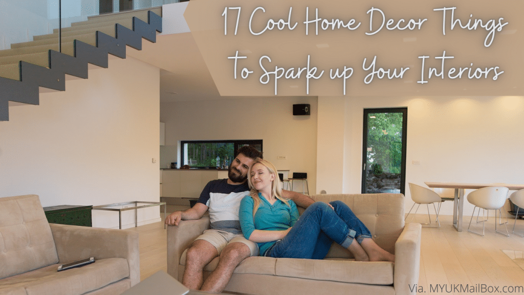 17 Cool Home Decor Things to Spark up Your Interiors - Blog